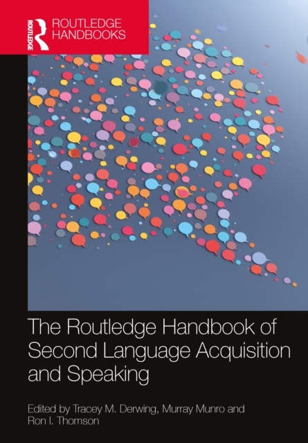 The Routledge Handbook of Second Language Acquisition and Speaking, Taylor & Francis LTD | Boek ...