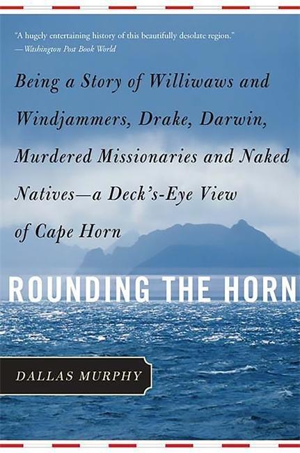 Rounding The Horn Rev/E, Dallas Murphy | Boek | 9780465047604 | Bruna