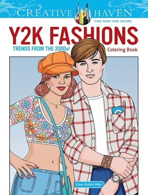 Creative Haven Y2K Fashions Coloring Book: Trends from the 2000s ...