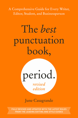 The Best Punctuation Book, Period (Revised Edition): A Comprehensive ...