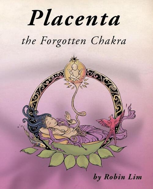 Placenta - the Forgotten Chakra, 1st World Library | Boek ...