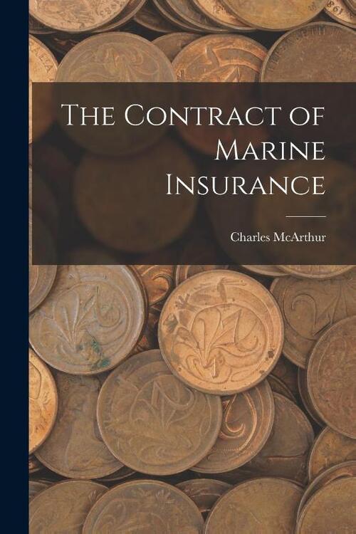 Contract Of Marine Insurance, Charles McArthur | Boek | 9781017144772 ...