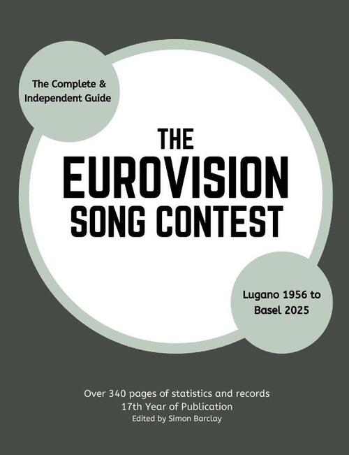 The Complete & Independent Guide to the Eurovision Song Contest 2025 ...