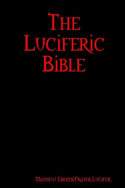 The Luciferic Bible, Mathew Eberts | Boek | 9781387240951 | Bruna