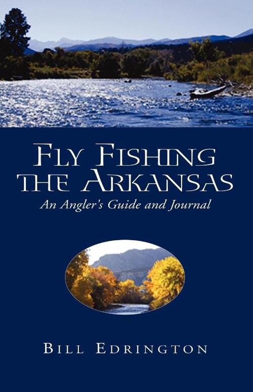 Fly Fishing the Arkansas, Bill Edrington | Boek | 9781413435214 | Bruna