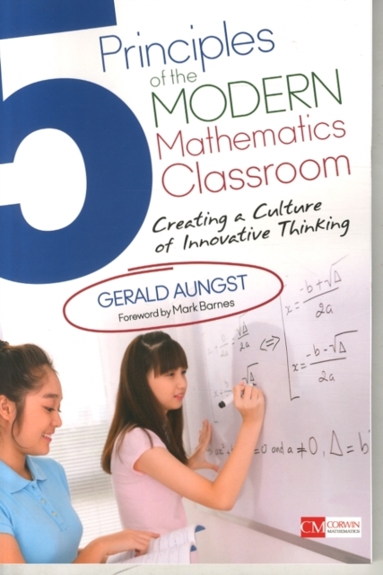 5 Principles of the Modern Mathematics Classroom: Creating a Culture of ...