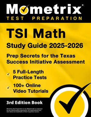 TSI Math Study Guide 2025-2026 - 5 Full-Length Practice Tests, 100 ...