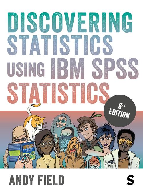 Discovering Statistics Using IBM SPSS Statistics, Andy Field | Boek ...