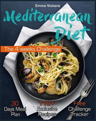 Mediterranean Diet: The 4 weeks Challenge, Emma Vickens | Boek ...