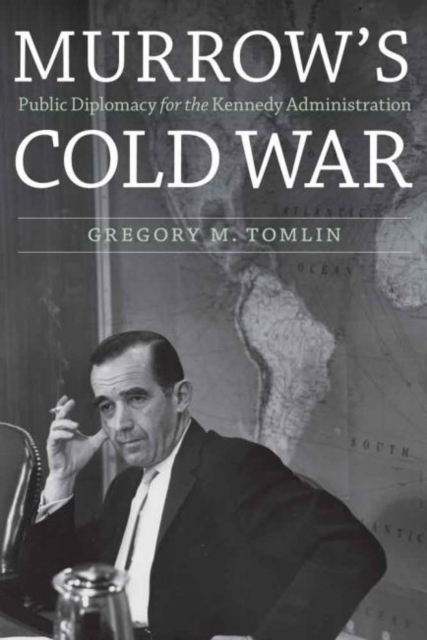 Murrow's Cold War, Gregory M. Tomlin | Boek | 9781612347714 | Bruna