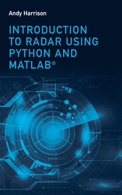 Introduction To Radar Using Python And Matlab Lee Andrew Harrison