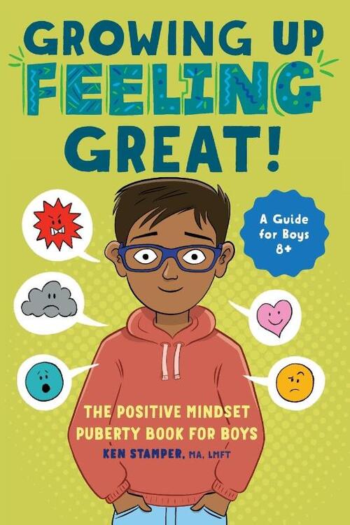 Growing Up Feeling Great!: The Positive Mindset Puberty Book for Boys ...
