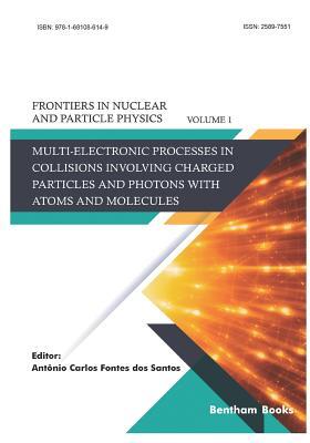 Multi-electronic Processes in Collisions Involving Charged Particles ...
