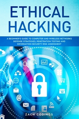 Ethical Hacking: A Beginner's Guide to Computer and Wireless Networks ...
