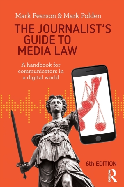 The Journalist's Guide to Media Law, Mark Pearson, Mark Polden | Boek ...