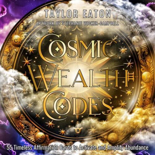 Cosmic Wealth Codes Affirmation Deck: 55 Timeless Affirmation Cards to ...