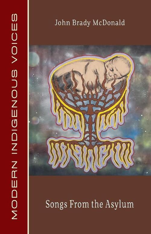 Songs From the Asylum, John Brady McDonald | Boek | 9781772312379 | Bruna