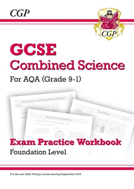GCSE Combined Science AQA Exam Practice Workbook - Foundation (answers sold separately), CGP ...
