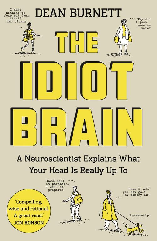 The Idiot Brain, Dean Burnett | Boek | 9781783350827 | Bruna