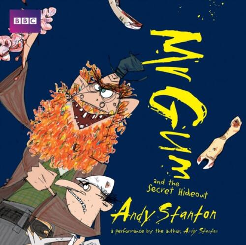 Mr Gum and the Secret Hideout: Children’s Audio Book, Andy Stanton ...