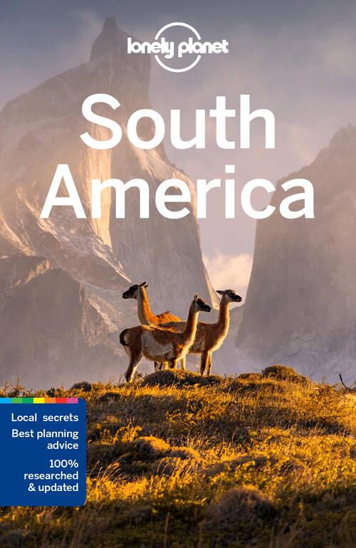 Lonely Planet South America, Jade Bremner, Regis St Louis, Michael ...