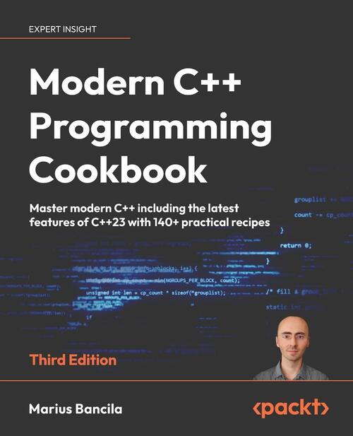 Modern C++ Programming Cookbook - Third Edition, Marius Bancila | Boek ...