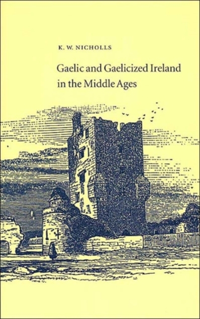 Gaelic and Gaelicized Ireland in the Middle Ages | Boek | 9781843510031 ...