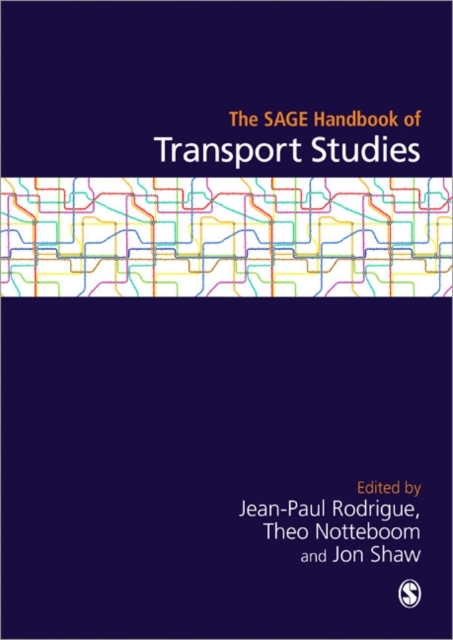 The SAGE Handbook of Transport Studies, Rodrigue | Boek | 9781849207898 ...