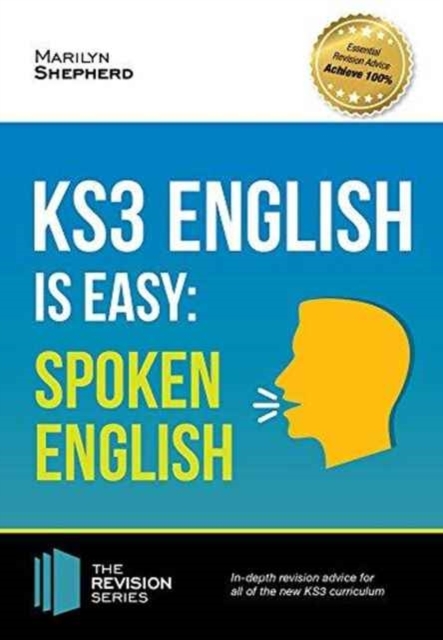 KS3: English is Easy - Spoken English. Complete Guidance for the New ...