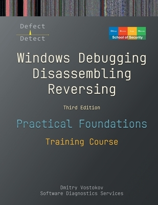 Practical Foundations of Windows Debugging, Disassembling, Reversing ...