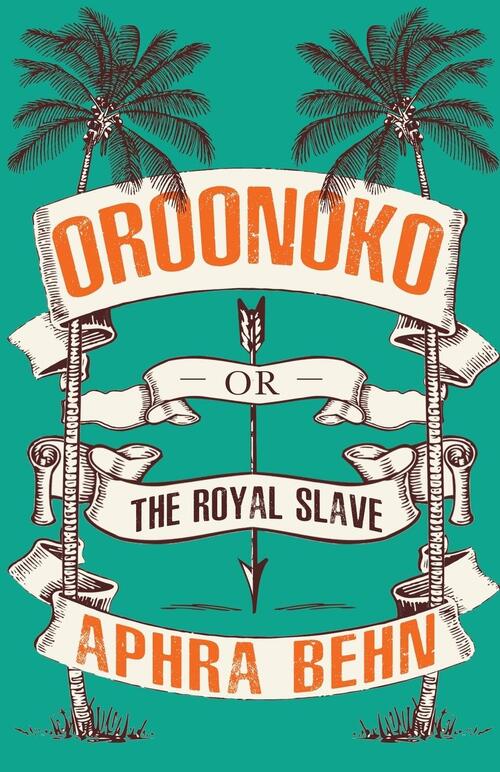 Oroonoko, Aphra Behn | Boek | 9781913724115 | Bruna
