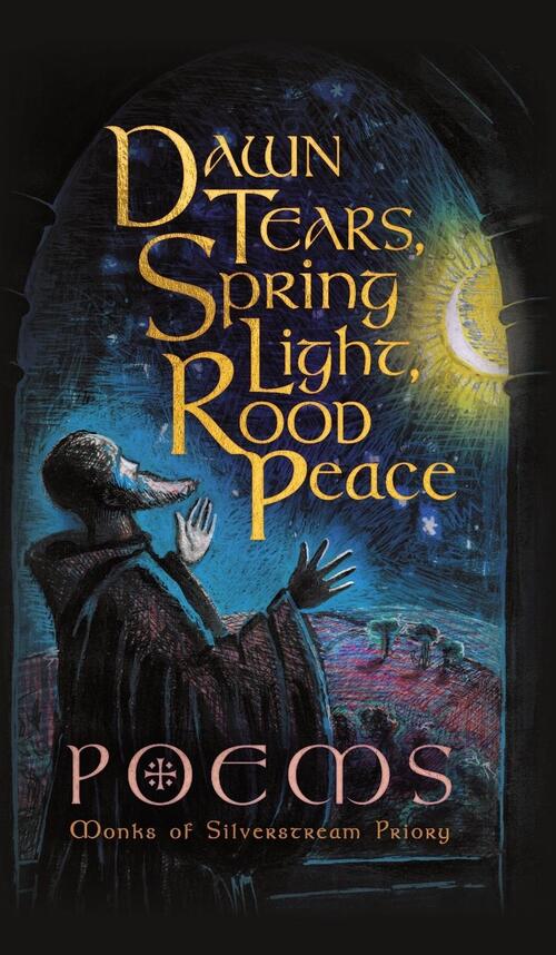 Dawn Tears, Spring Light, Rood Peace, Monks Of Silverstream Priory ...