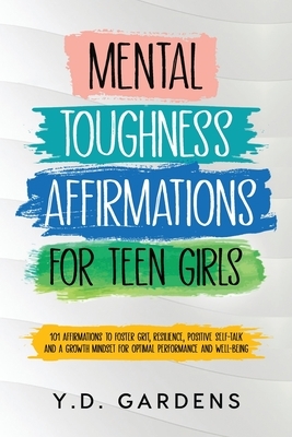 Mental Toughness Affirmations for Teen Girls: 101 Affirmations to ...