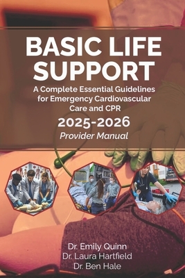 Basic Life Support (BLS): A Complete Essential Guidelines for Emergency ...