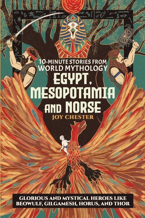 10-Minute Stories From World Mythology - Egypt, Mesopotamia, and Norse ...