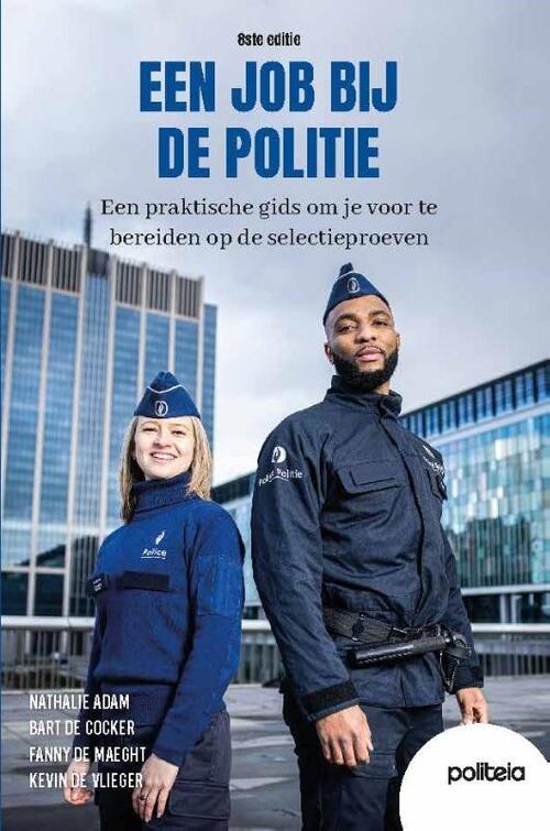 Een job bij de politie, Nathalie Adam, Bart de Cocker, Fanny de Maeght, Kevin de Vlieger | Boek ...