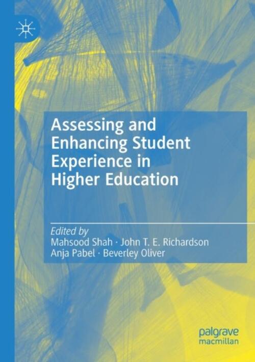 Assessing and Enhancing Student Experience in Higher Education, Springer Nature Switzerland Ag ...