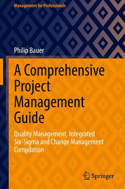 A Comprehensive Project Management Guide, Philip Bauer | Boek ...
