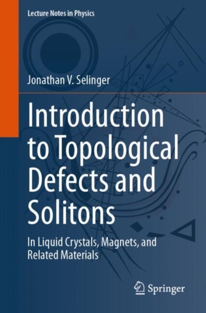 Introduction To Topological Defects And Solitons Jonathan V Selinger Boek 9783031701993