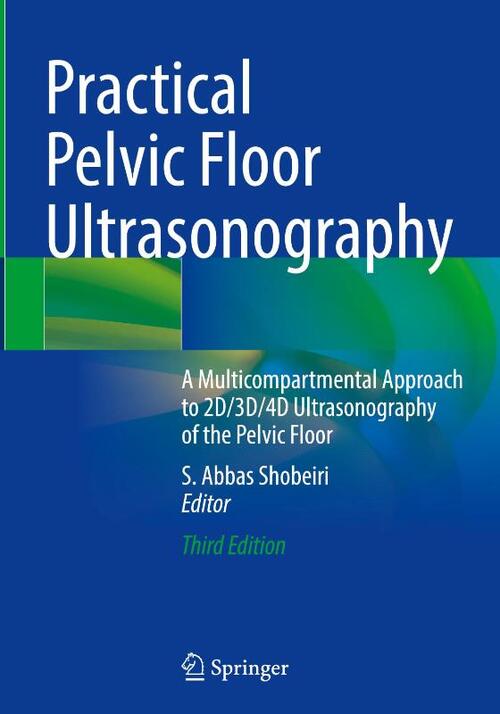 Practical Pelvic Floor Ultrasonography, Springer International ...