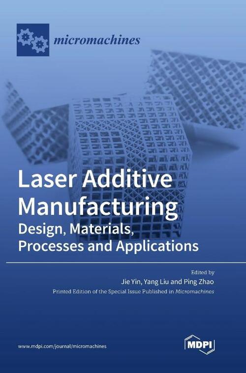 Laser Additive Manufacturing, Jie Yin | Boek | 9783036560700 | Bruna