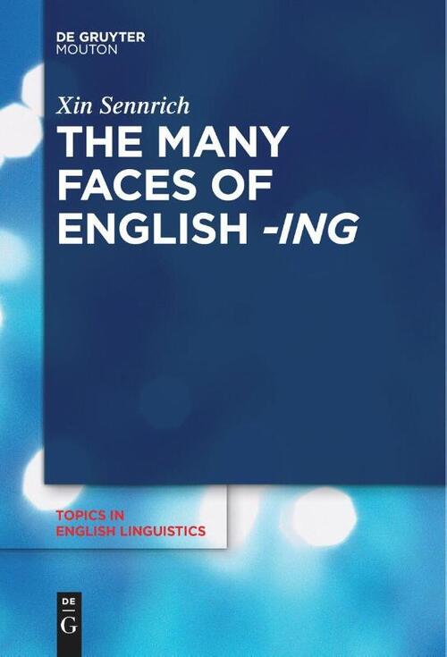 The Many Faces of English -ing, Xin Sennrich | Boek | 9783111530901 | Bruna