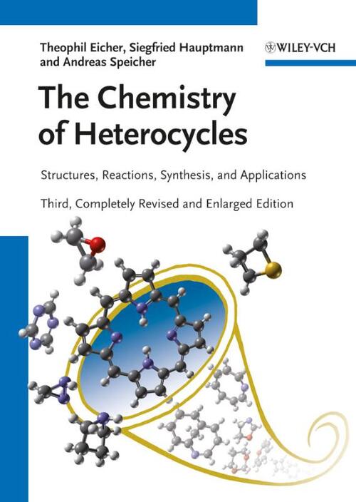 The Chemistry of Heterocycles, Theophil Eicher, Andreas Speicher | Boek ...