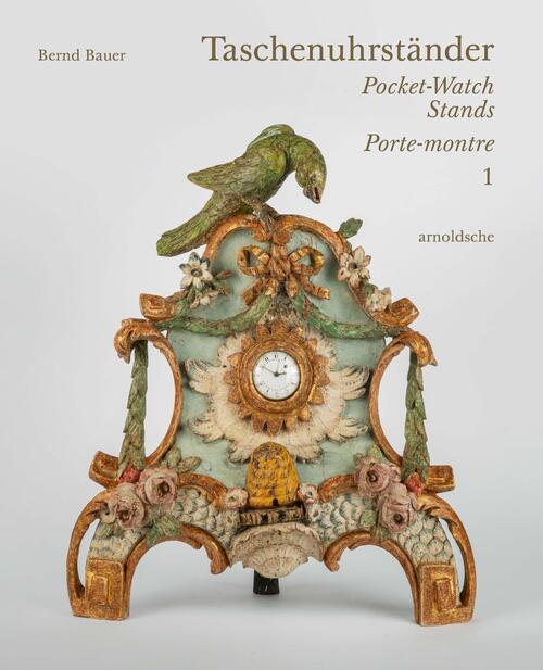 Taschenuhrstander – Pocket-Watch Stands – Porte-montre, Bernd Bauer ...
