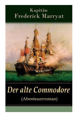 Der alte Commodore (Abenteuerroman), E-Artnow | Boek | 9788026859819 ...