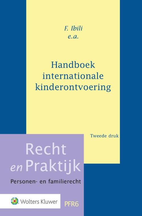 Handboek internationale kinderontvoering, Wolters Kluwer Nederland B.V ...