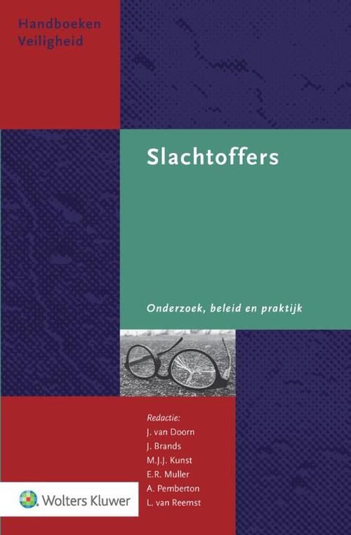 Slachtoffers: Onderzoek, beleid en praktijk, Wolters Kluwer Nederland B ...