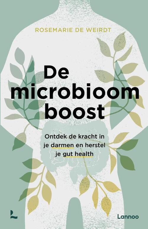 De microbioom boost, Rosemarie de Weirdt | Boek | 9789020982312 | Bruna