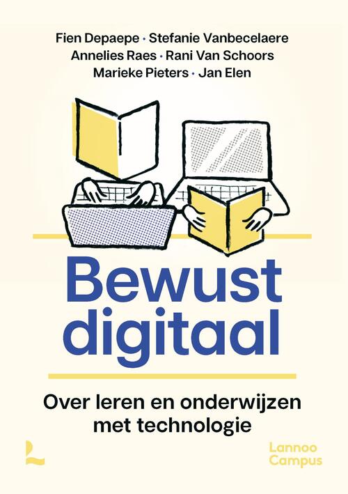 Bewust digitaal, Jan Elen, Fien Depaepe, Annelies Raes, Stefanie ...
