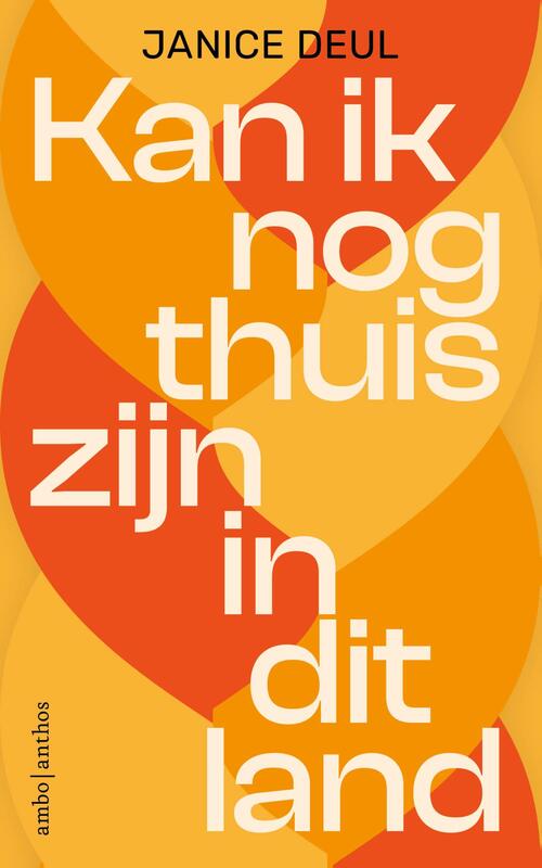 Kan ik nog thuis zijn in dit land, Janice Deul | eBook | 9789026371189 ...